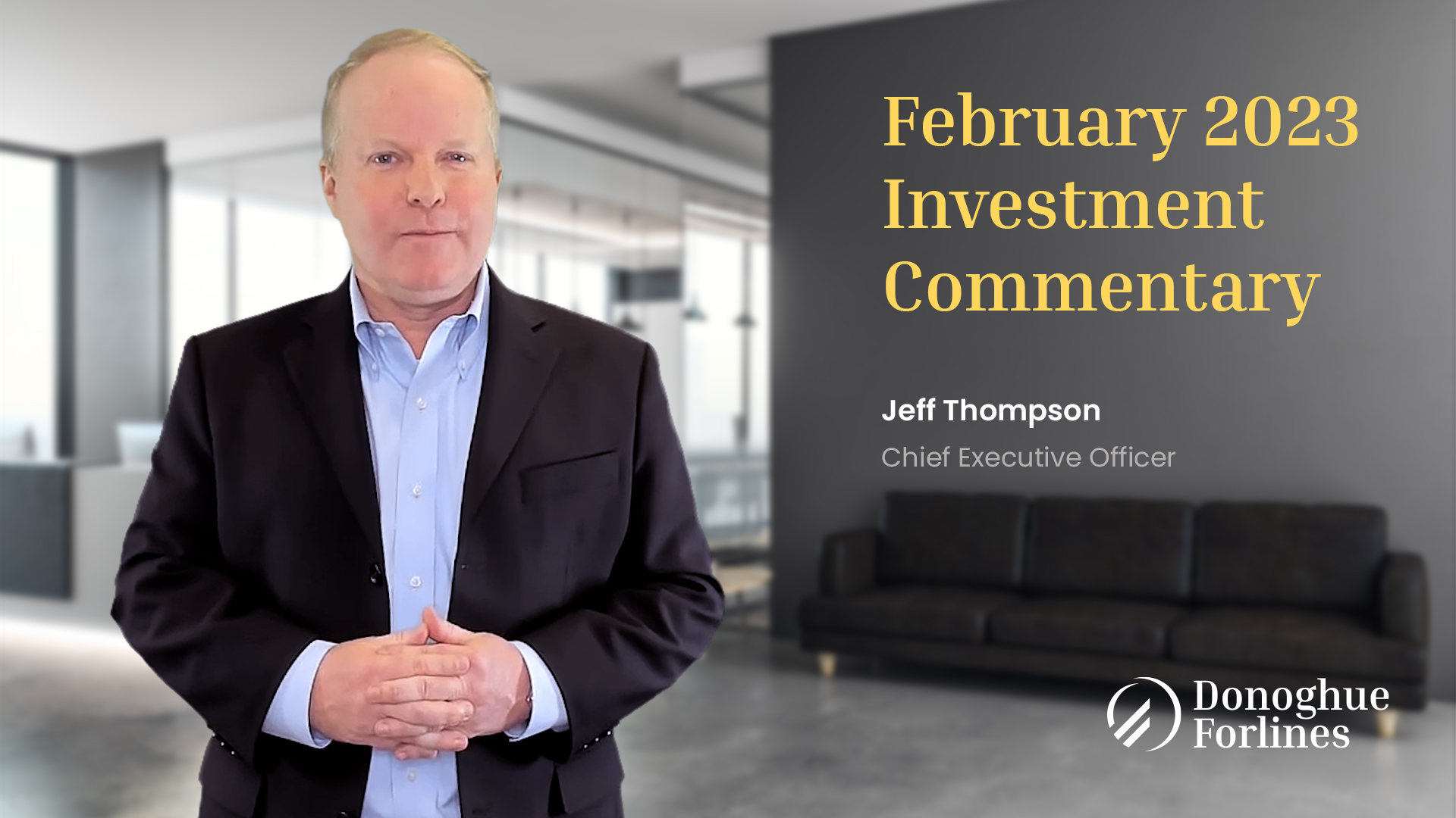 Feb 2023 Market Commentary with Jeff Thompson - Donoghue Forlines